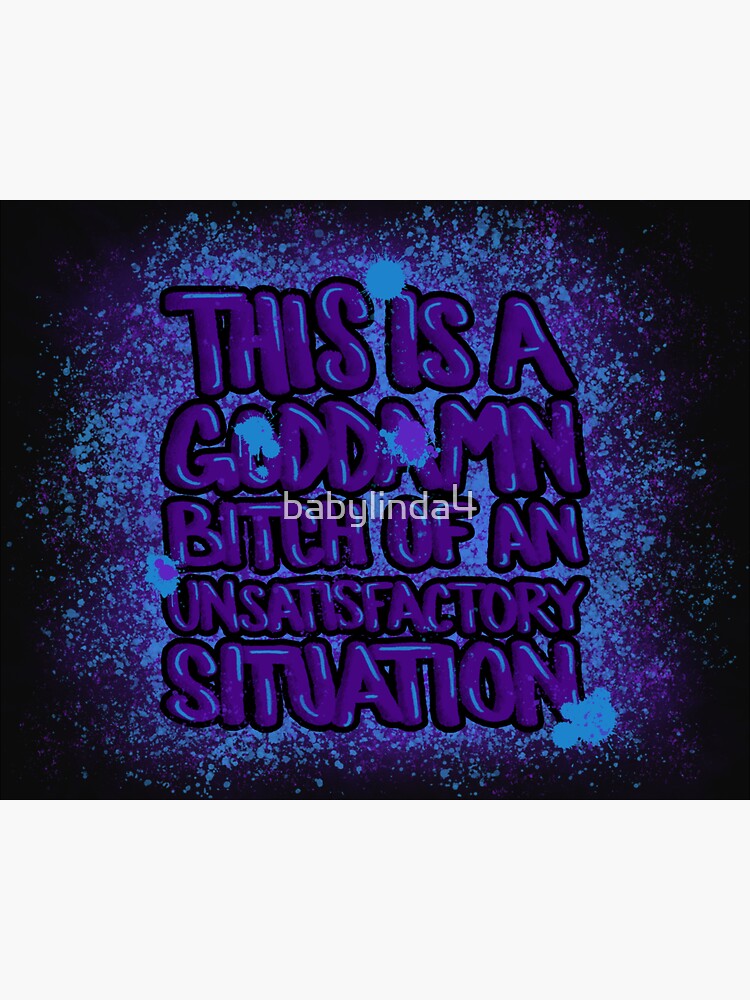 "Unsatisfactory Graffiti - Censored Version" Sticker for Sale by ...