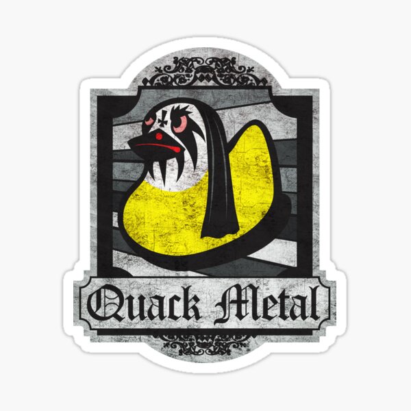 "Quack Metal" Sticker for Sale by BurtBird | Redbubble