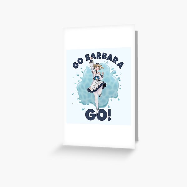 "Go Barbara Go - Genshin Impact Hydro" Greeting Card by NagaraPS ...