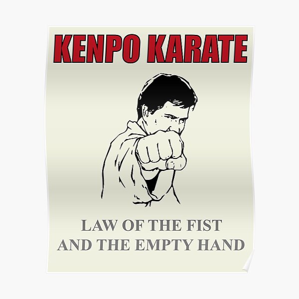 "Kenpo Karate Law Of The Fist" Poster for Sale by MasterKlaw | Redbubble