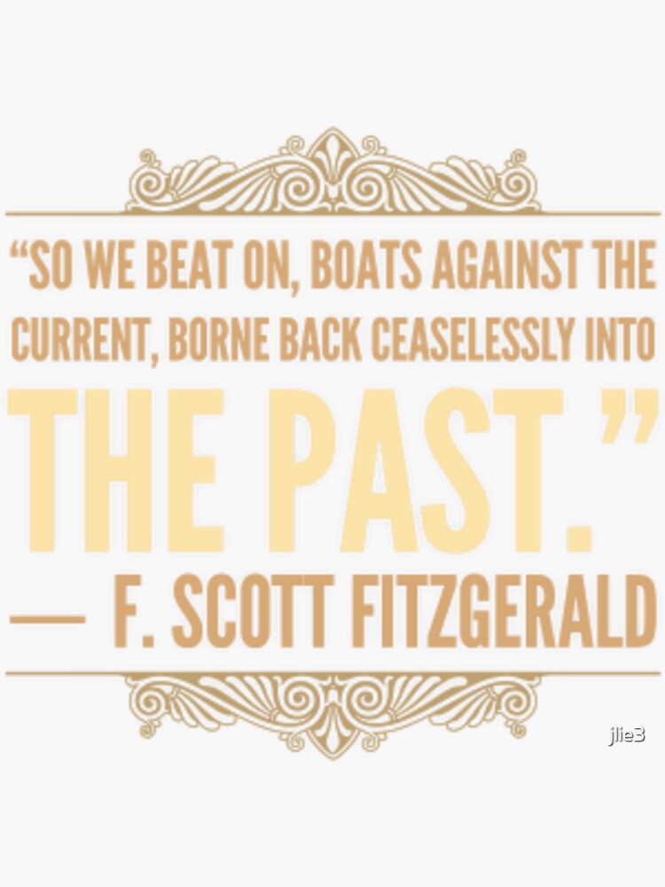 "Boats Against the Current" Sticker for Sale by jlie3 | Redbubble