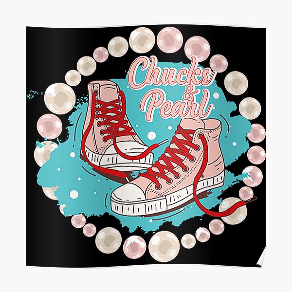 "chucks & pearl " Poster for Sale by eurocake06 | Redbubble