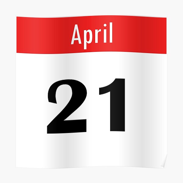 "21th April Calendar" Poster for Sale by mostafaelbek | Redbubble