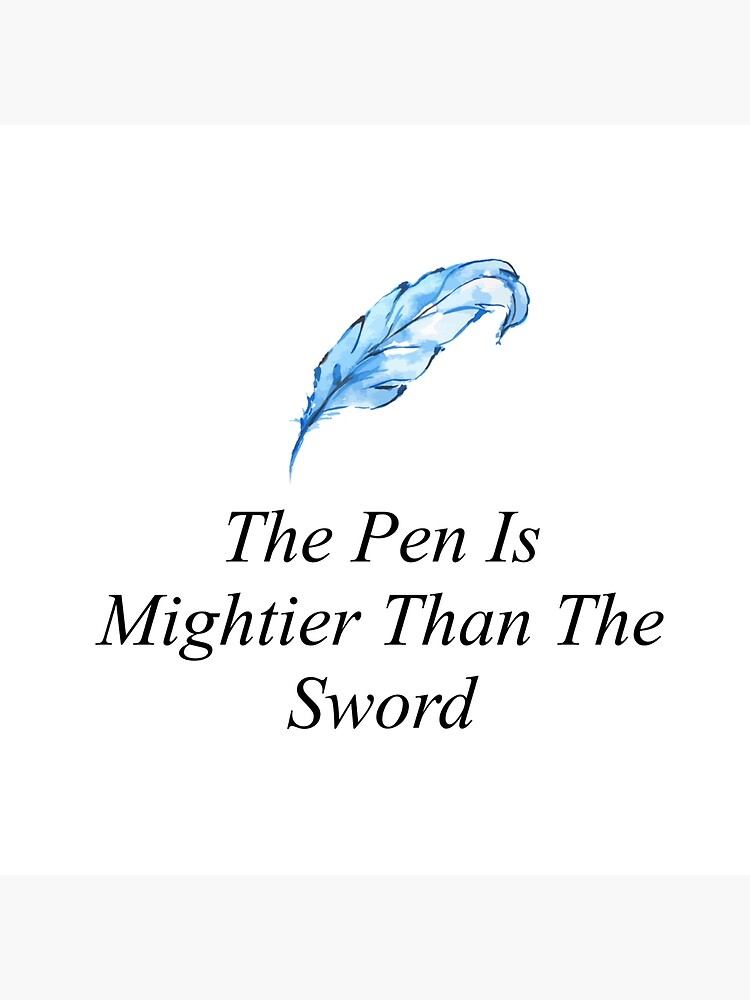 "The Pen is Mightier than the Sword" Poster for Sale by Maxuo | Redbubble