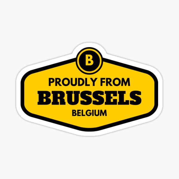 "Proudly From Brussels Belgium" Sticker for Sale by flylikeakiwinz ...