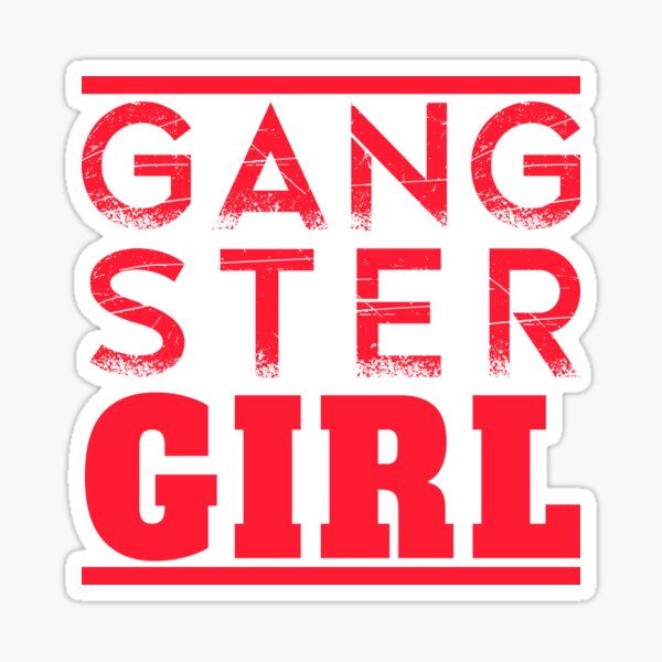 "Gangster girl" Sticker for Sale by Pruhin | Redbubble