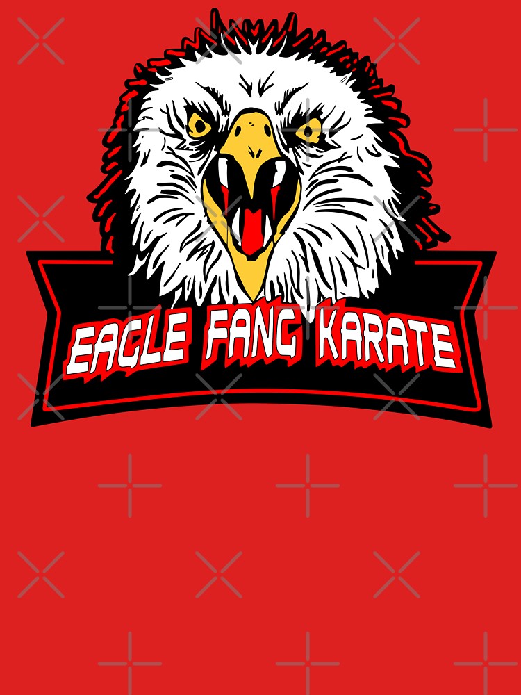 "Eagle Fang Karate" T-shirt for Sale by StuffWeAllGet | Redbubble | eagle fang karate t-shirts ...