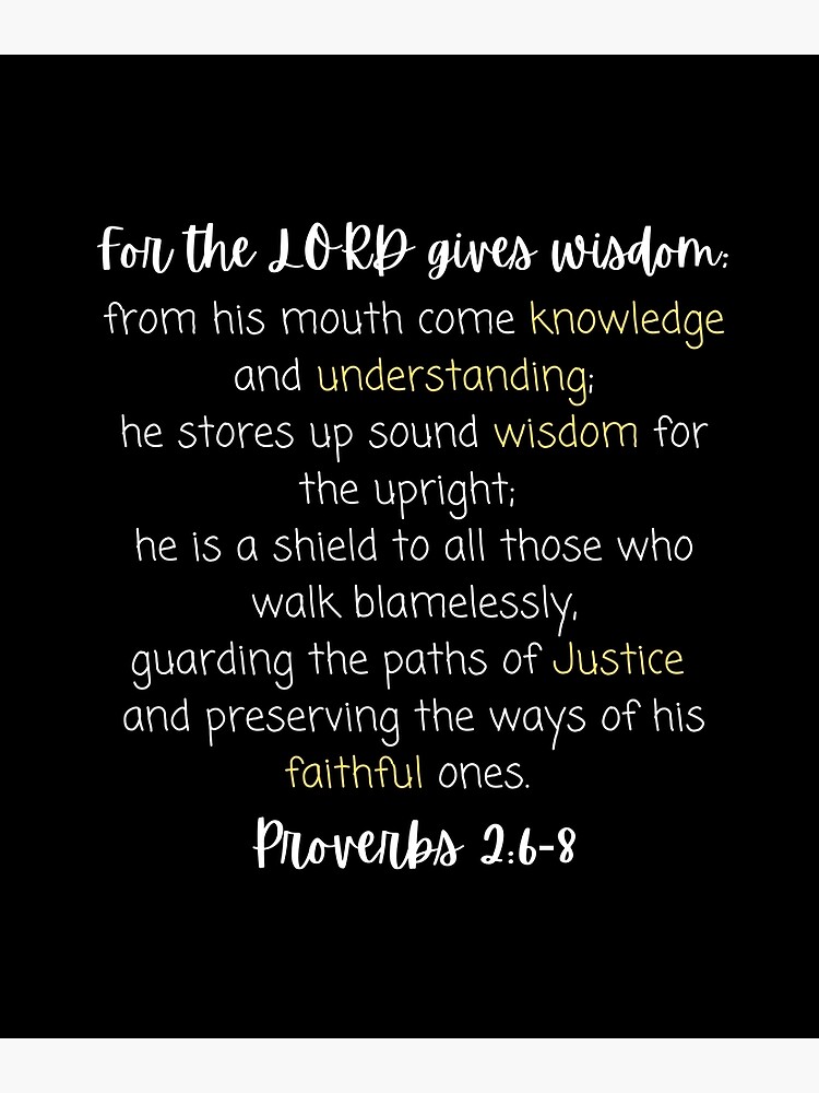 "Proverbs 2:6-8 quote" Poster for Sale by AlexArtwork | Redbubble