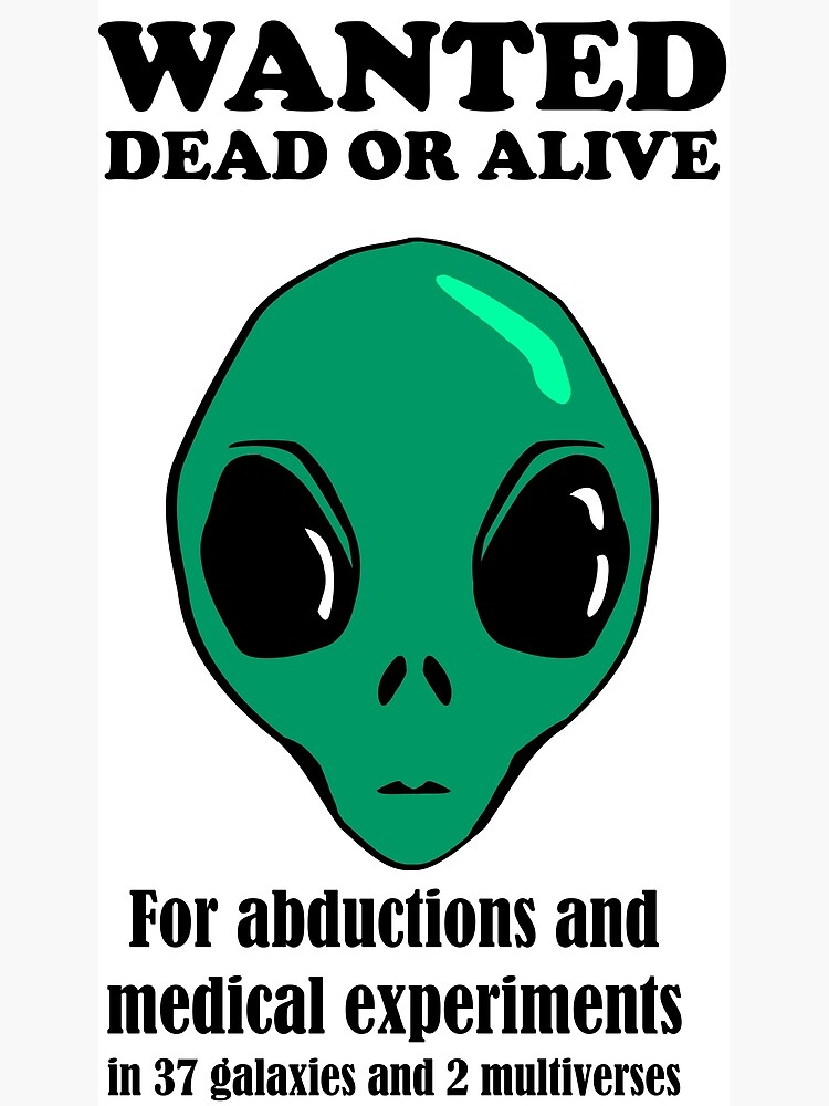 "Alien Wanted Poster" Photographic Print for Sale by Designs-Rabbit ...