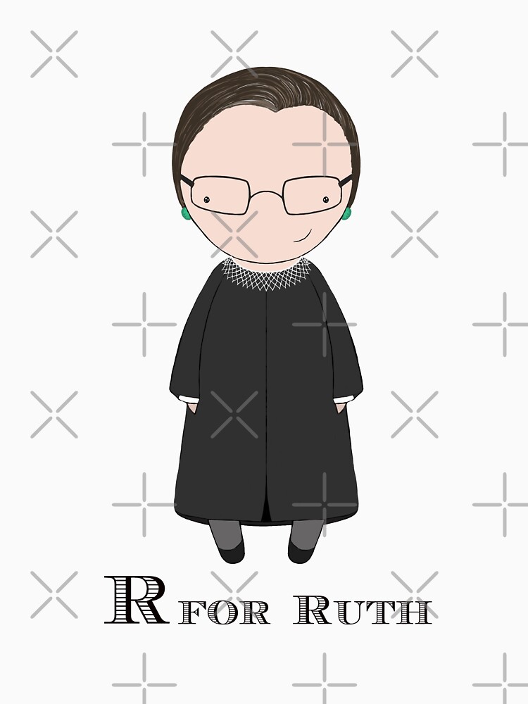 "R is for Ruth" T-shirt for Sale by mimiboo | Redbubble | ruth bader ...