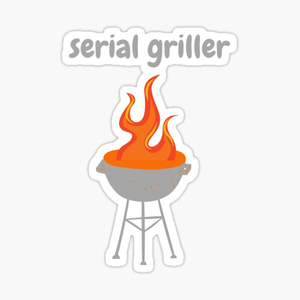 "Barbecue Lover ''serial griller''" Sticker for Sale by Yogalover2020 ...