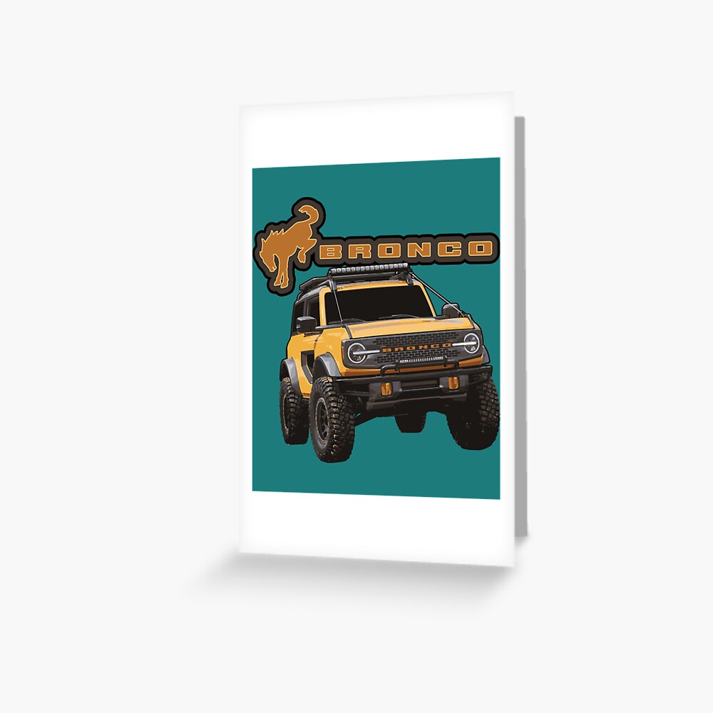 "Ford Bronco Ford Bronco" Greeting Card by 2020Printwork | Redbubble