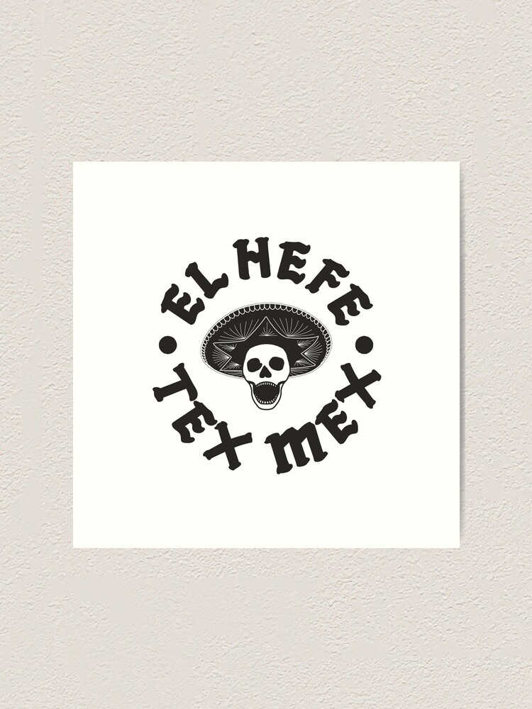 "El Hefe Black Logo" Art Print for Sale by 00niwalsh | Redbubble