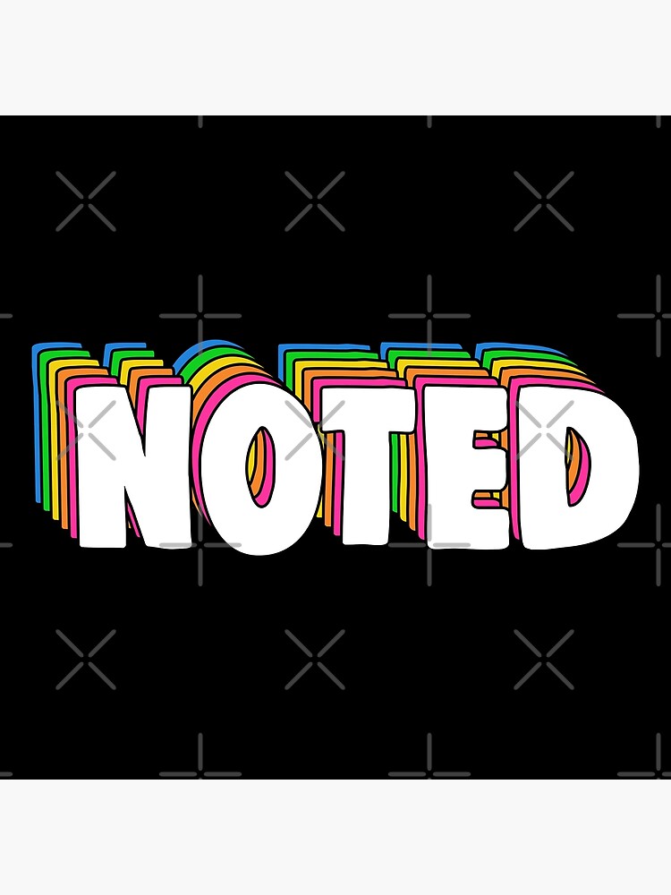 "Noted Meme" Art Print by Barnyardy | Redbubble
