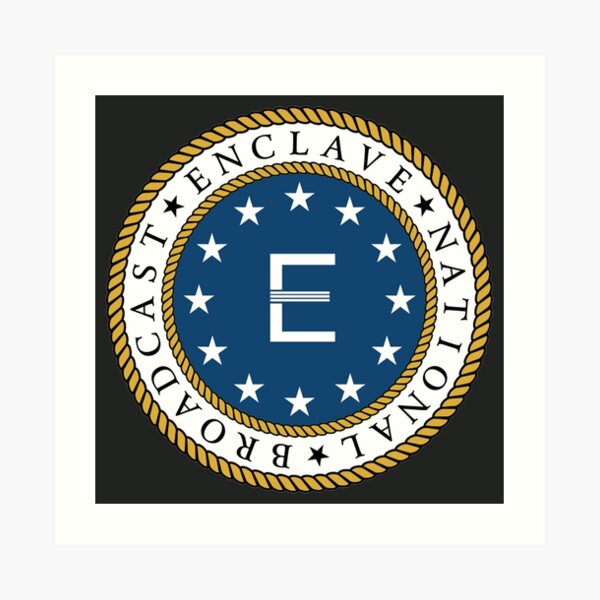"Enclave National Broadcast Logo" Art Print by Geempah | Redbubble