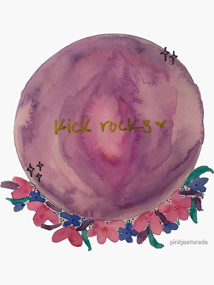 "kick rocks" Sticker for Sale by pinkjaetorade | Redbubble