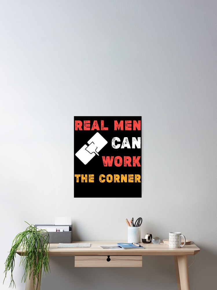 "Real Men Can Work The Corner Drywaller,funny Drywall repair gift idea ...