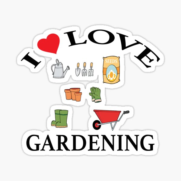 "I Love Gardening" Sticker for Sale by msqrd2 | Redbubble