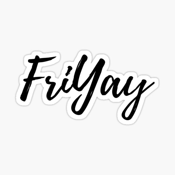 "Friyay" Sticker for Sale by Psalm23Threads | Redbubble