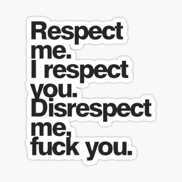 "Respect me " Sticker for Sale by kroma22 | Redbubble