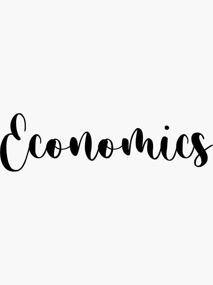"Economics" Sticker for Sale by Kayleyclements | Redbubble