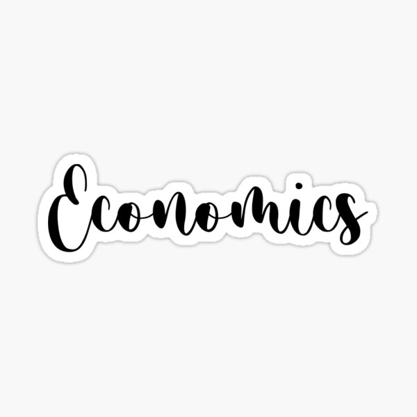 "Economics" Sticker for Sale by Kayleyclements | Redbubble