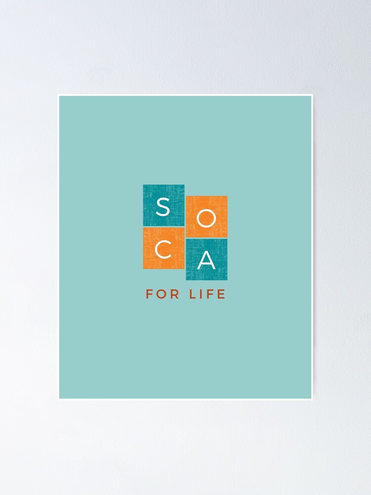 "Soca For Life 2021 Soca T-shirts and More" Poster for Sale by ...