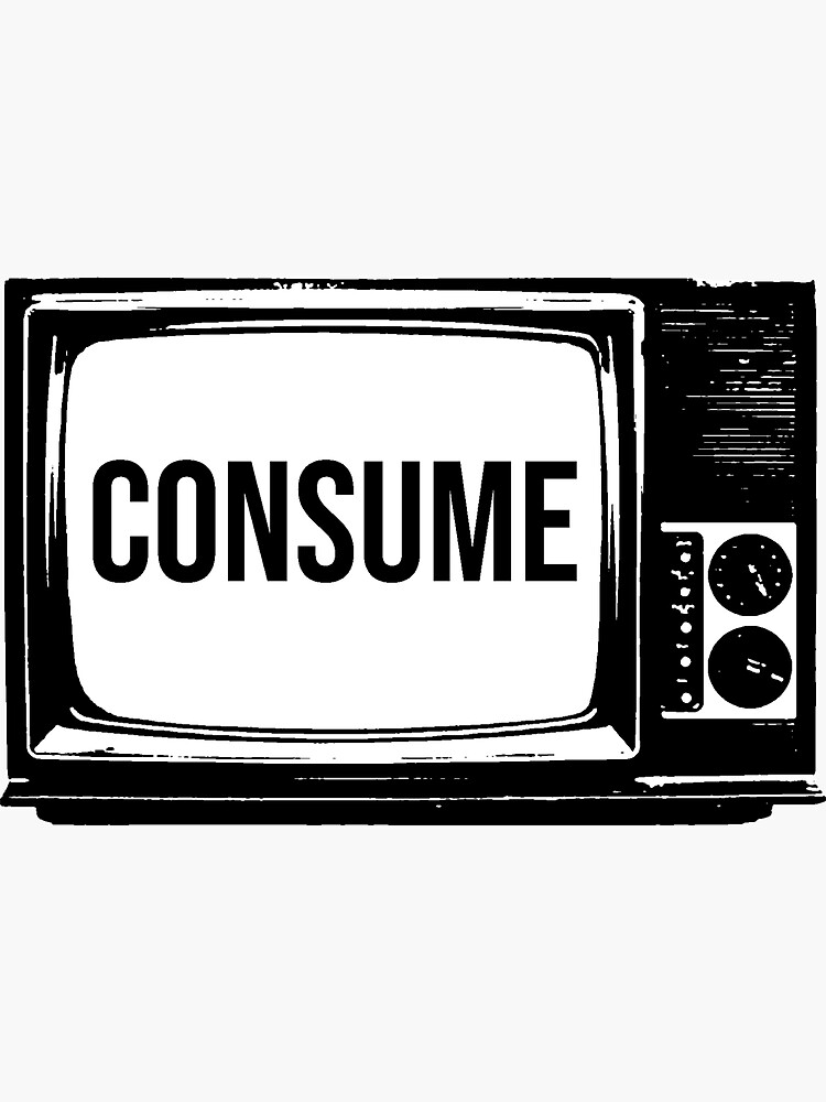 "CONSUME TV" Sticker for Sale by chillwill960 | Redbubble