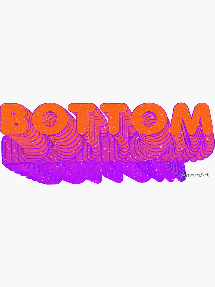 "BOTTOM " Sticker for Sale by AmeroArt | Redbubble