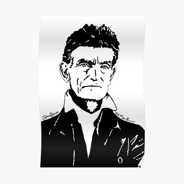 "John Brown" Poster for Sale by liberatoryart | Redbubble