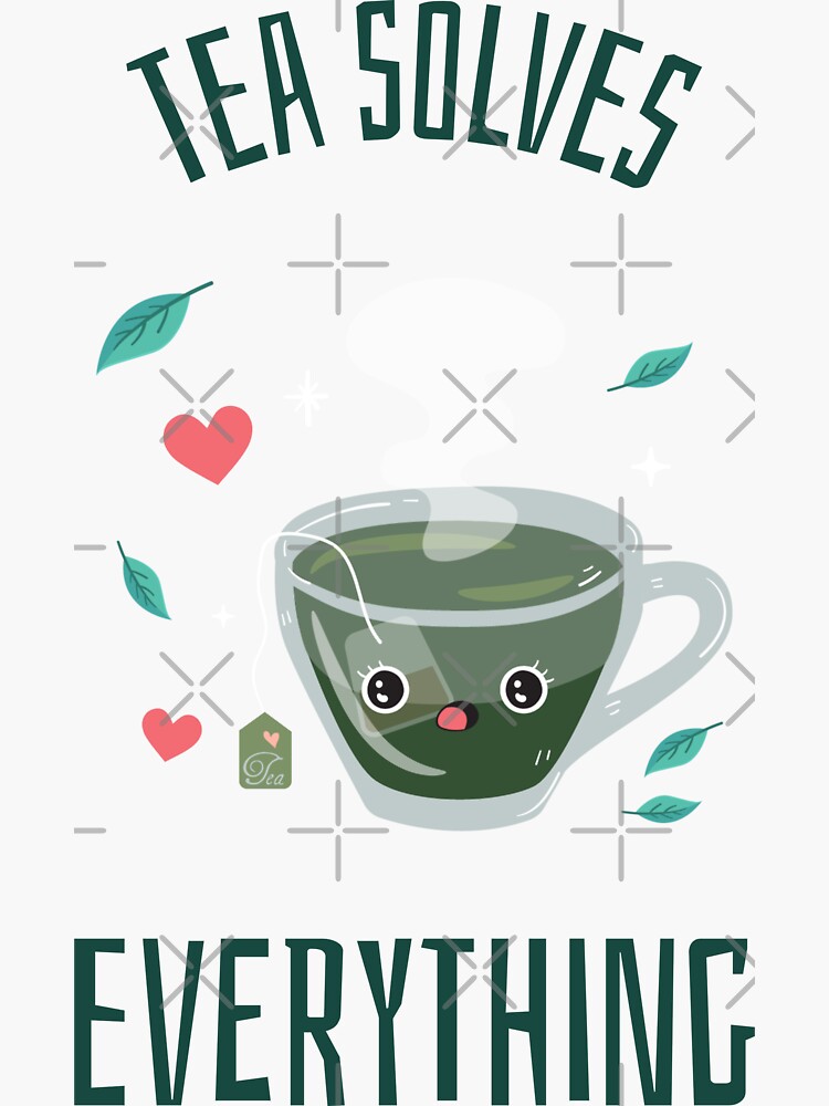 "tea solves everything" Sticker for Sale by helkav | Redbubble