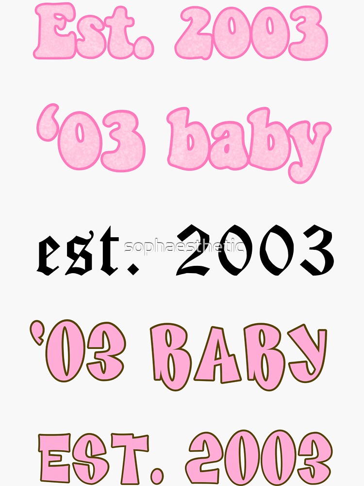 "2003 Baby Sticker Pack" Sticker for Sale by sophaesthetic | Redbubble