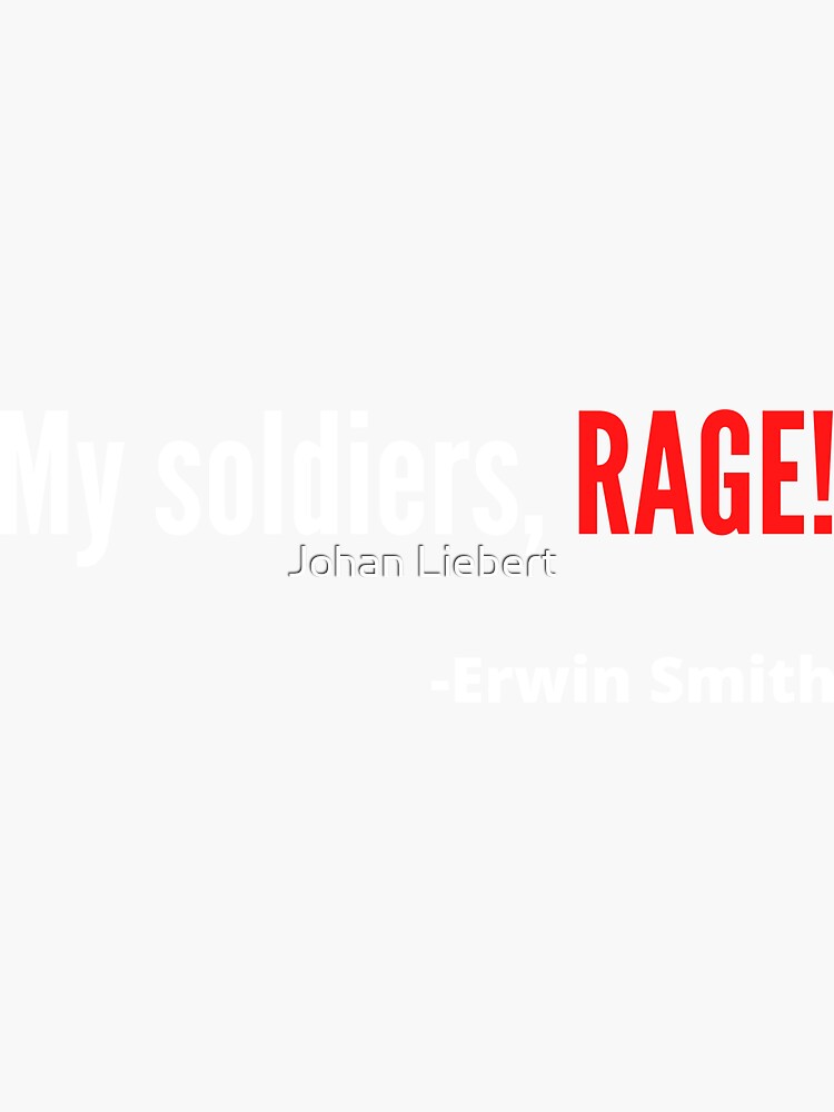 "My Soldiers, Rage! Erwin Smith Quote" Sticker for Sale by VirtuaWaves ...