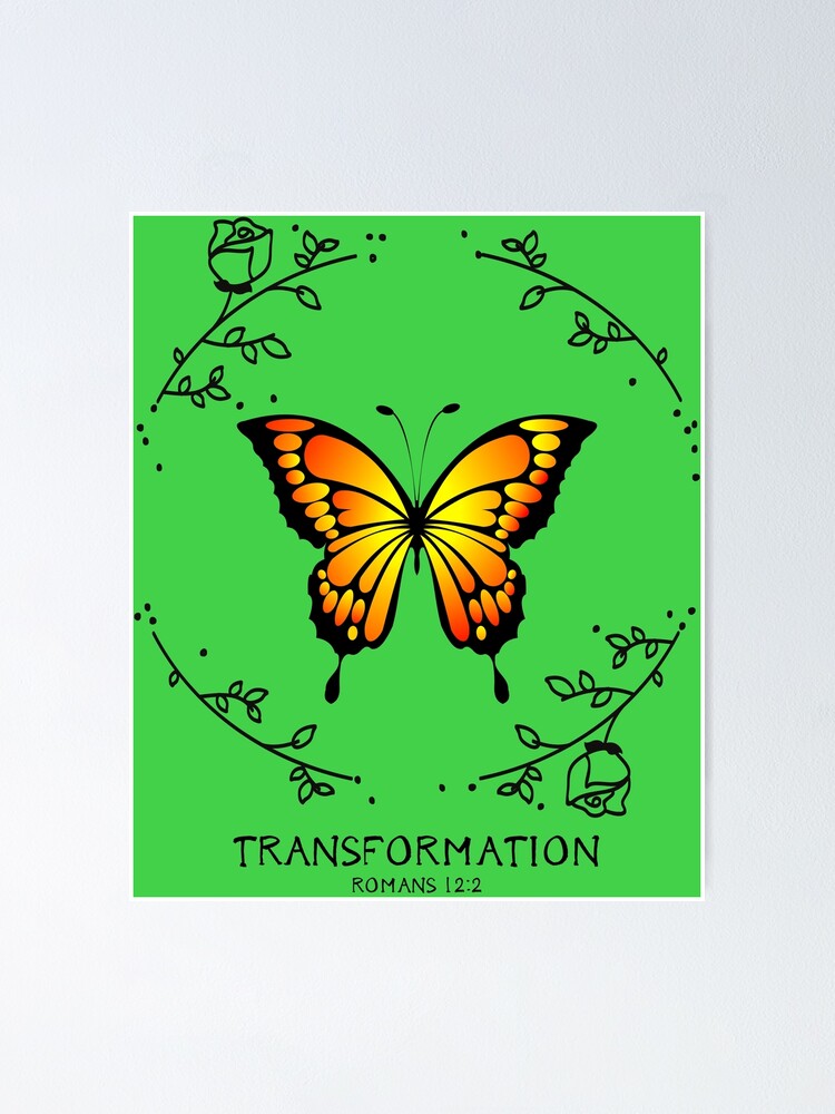 "Transformation v2" Poster for Sale by The-Faith-Shop | Redbubble