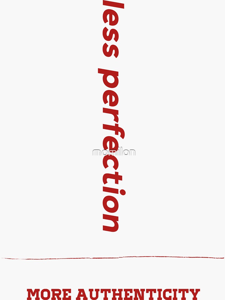 "less perfection" Sticker for Sale by momilon | Redbubble