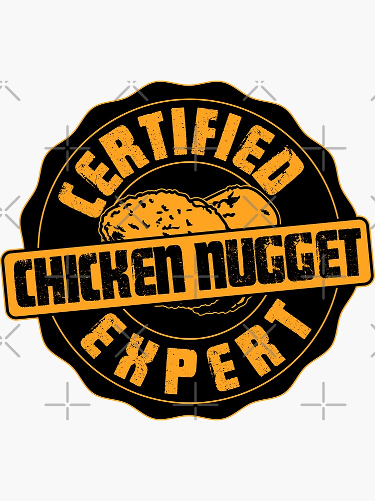 "Certified Chicken Nugget Expert" Sticker by DaMarco | Redbubble