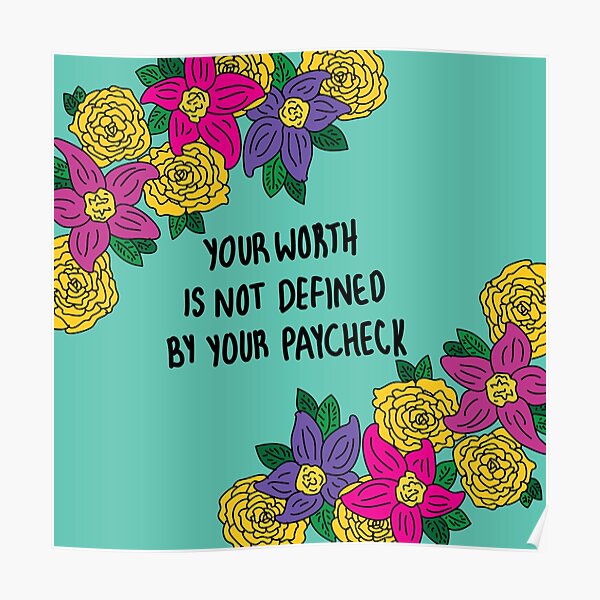 Self Worth Posters | Redbubble