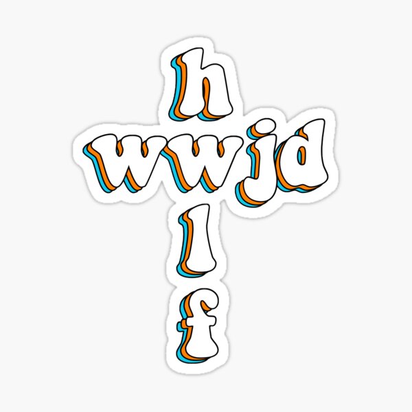 "wwjd x hwlf" Sticker by mansinone3 | Redbubble