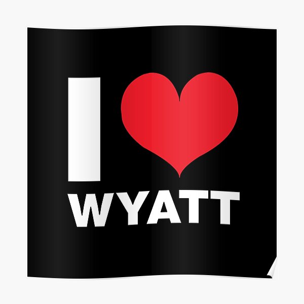 Wyatt Family Posters | Redbubble
