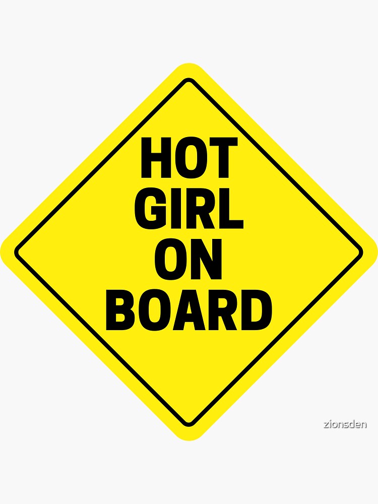 "Hot Girl on Board" Sticker for Sale by zionsden | Redbubble