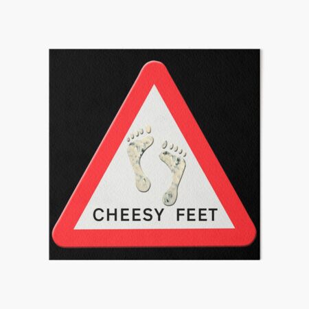 "Illustration - Cheesy feet Warning sign" Art Board Print by funkyworm ...