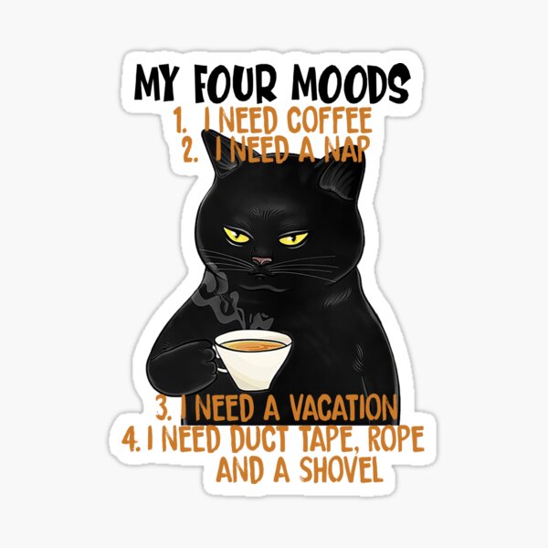 "My 4 Moods Cat Design" Sticker by Maxartdesigns | Redbubble