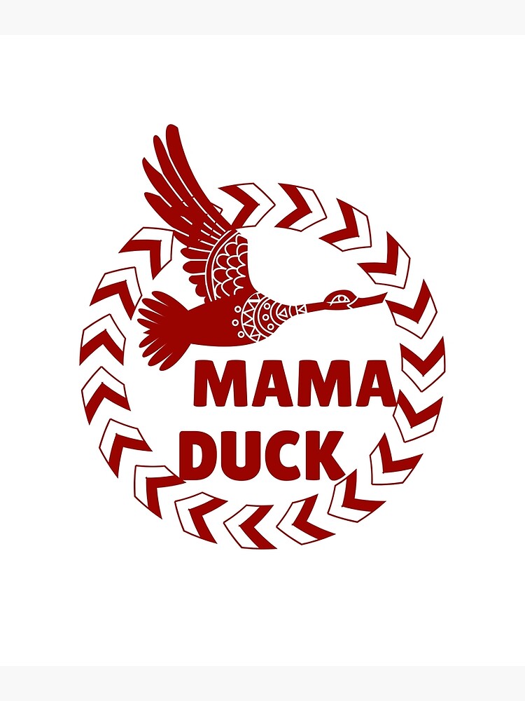 "Mama Duck" Poster for Sale by pongsakorn52 | Redbubble