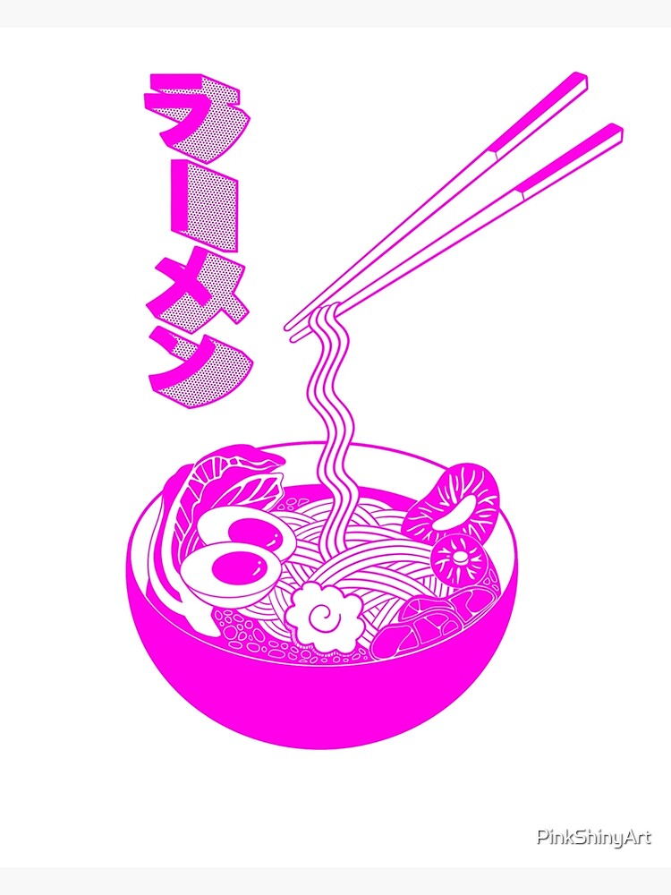 "Pink Ramen" Poster for Sale by PinkShinyArt | Redbubble