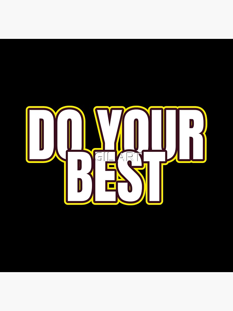 "STICKER DO YOUR BEST" Sticker for Sale by Kellerstr44 | Redbubble
