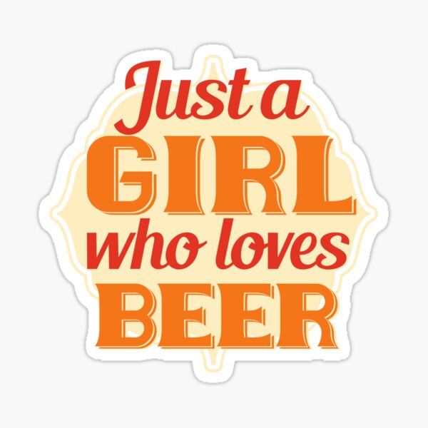 Women Who Love Beer Funny Saying Sticker Design Sticker For Sale By