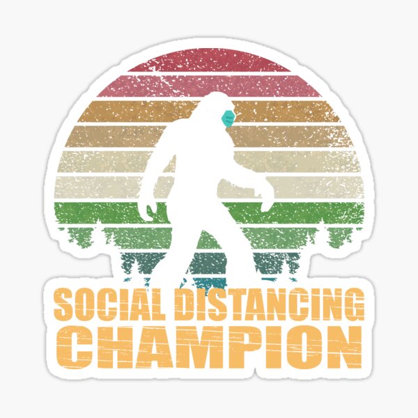 "Social Distancing Champion Funny Bigfoot in a Mask 2021" Sticker by ...