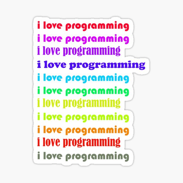 "I love programming sweet design by S.K.R sarkomer 2021 2022" Sticker ...