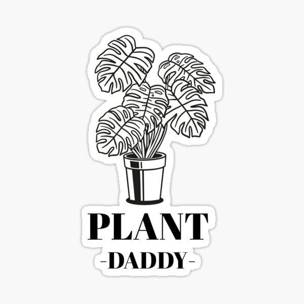 "Plant daddy " Sticker for Sale by Generation514 | Redbubble