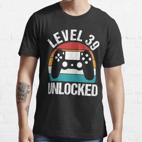 "Level 39 Unlocked 39th Birthday Gamer Gift" T-shirt by AyoubQassemi ...